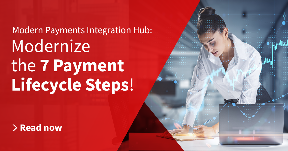 SEEBURGER: Payments Integration Hub | 7 Payment Lifecycle Steps